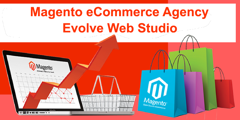 Magento eCommerce Agency - Evolve Web Studio